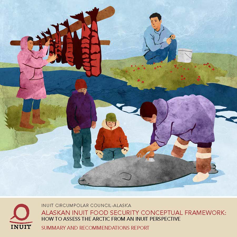The Inuit Circumpolar Council-Alaska (ICC-AK) releases report on Inuit ...